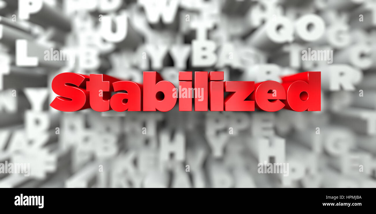 Stabilized - Red text on typography background - 3D rendered royalty ...
