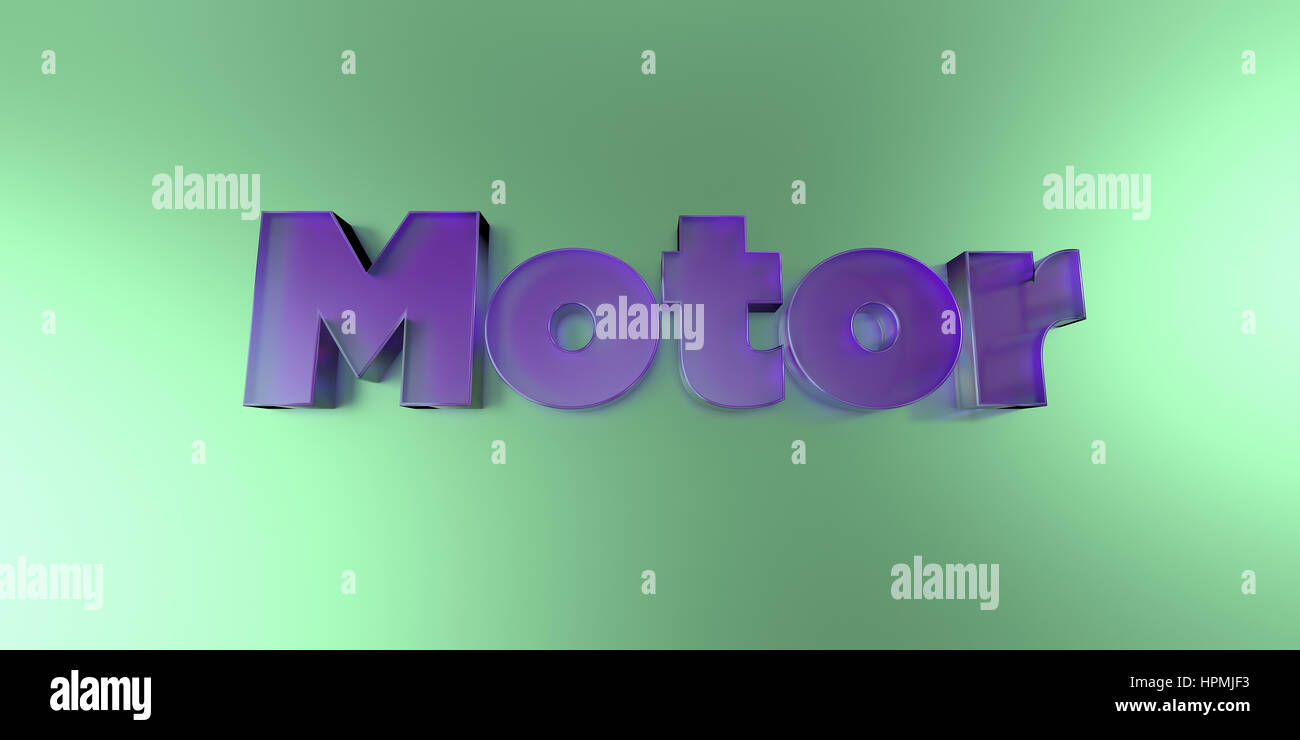 Motor - colorful glass text on vibrant background - 3D rendered royalty ...