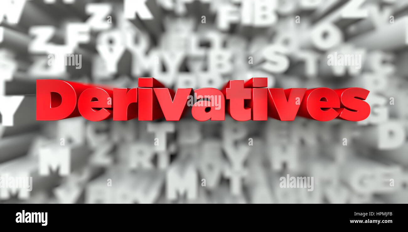 Derivatives - Red text on typography background - 3D rendered royalty ...