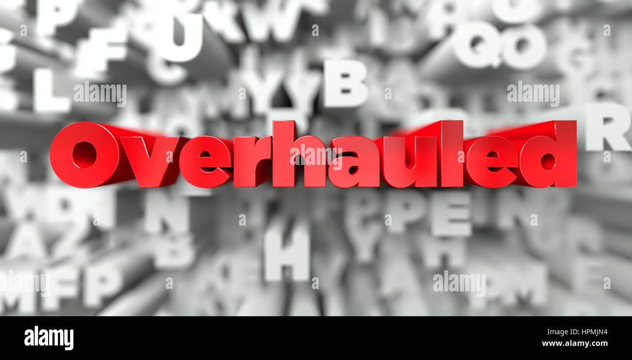 Overhauled - Red text on typography background - 3D rendered royalty ...