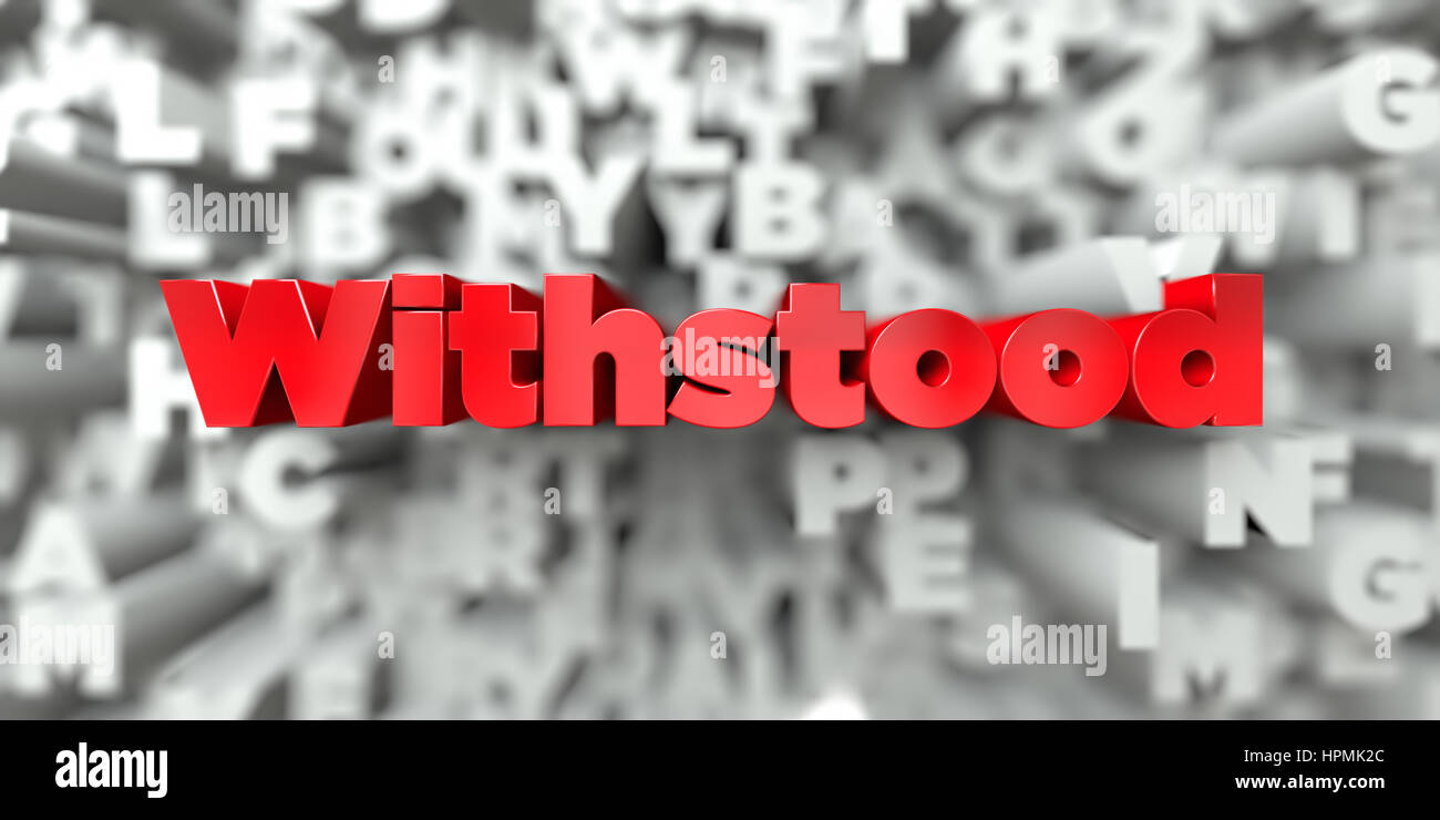 Withstood - Red text on typography background - 3D rendered royalty ...