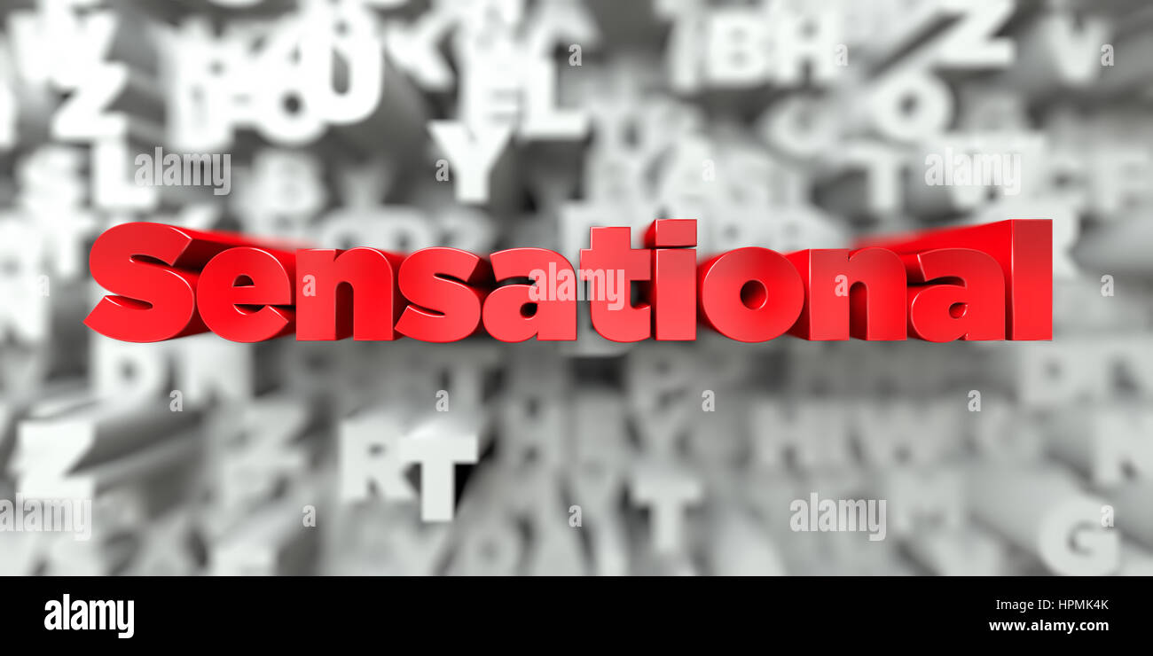 Sensational - Red text on typography background - 3D rendered royalty ...