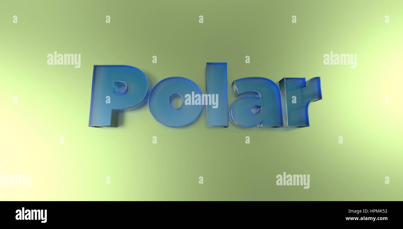 Polar - colorful glass text on vibrant background - 3D rendered royalty ...