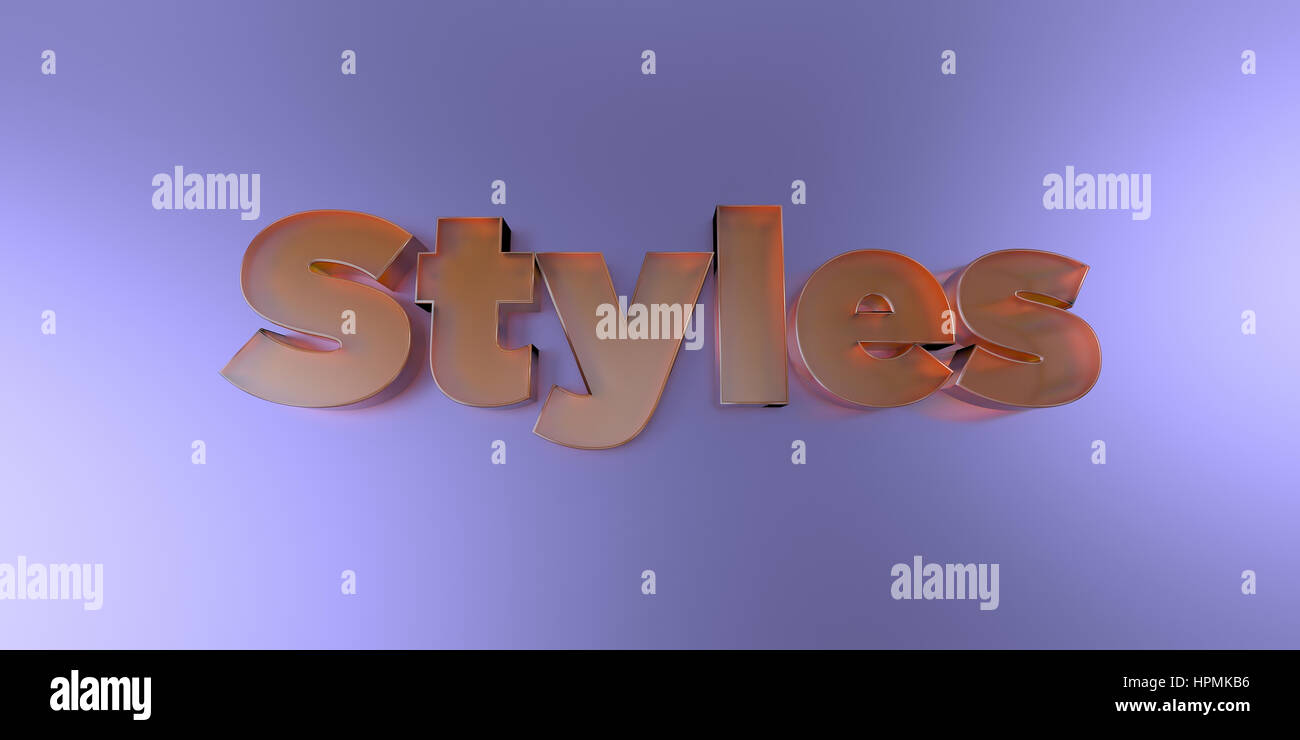Styles - colorful glass text on vibrant background - 3D rendered ...