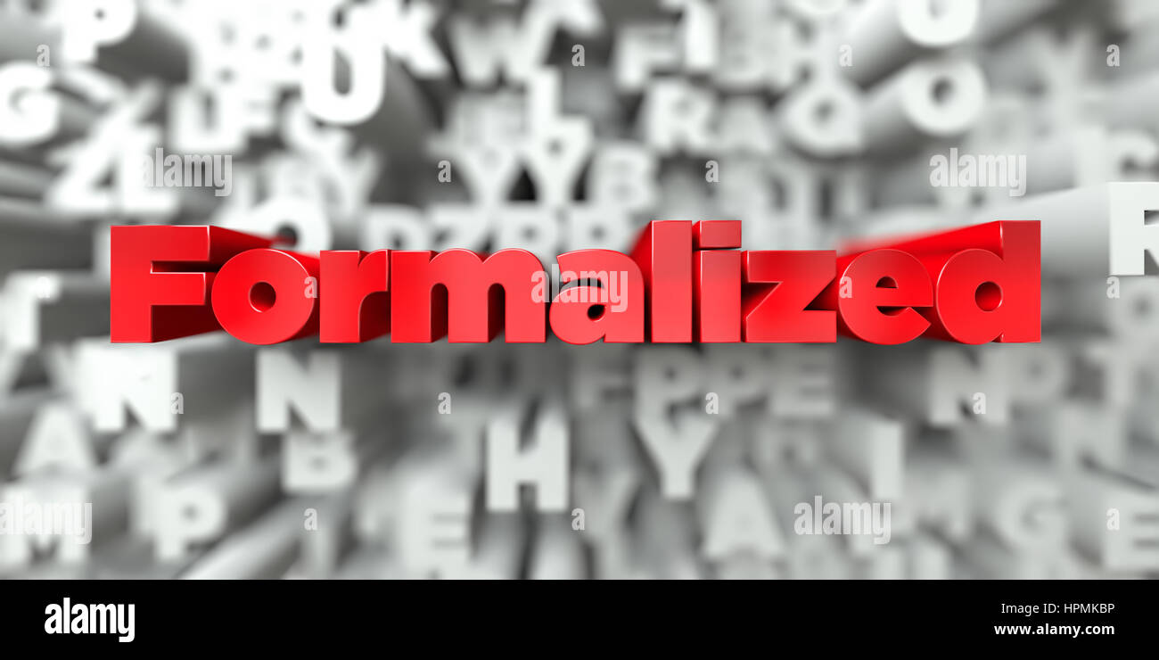 Formalized - Red text on typography background - 3D rendered royalty ...