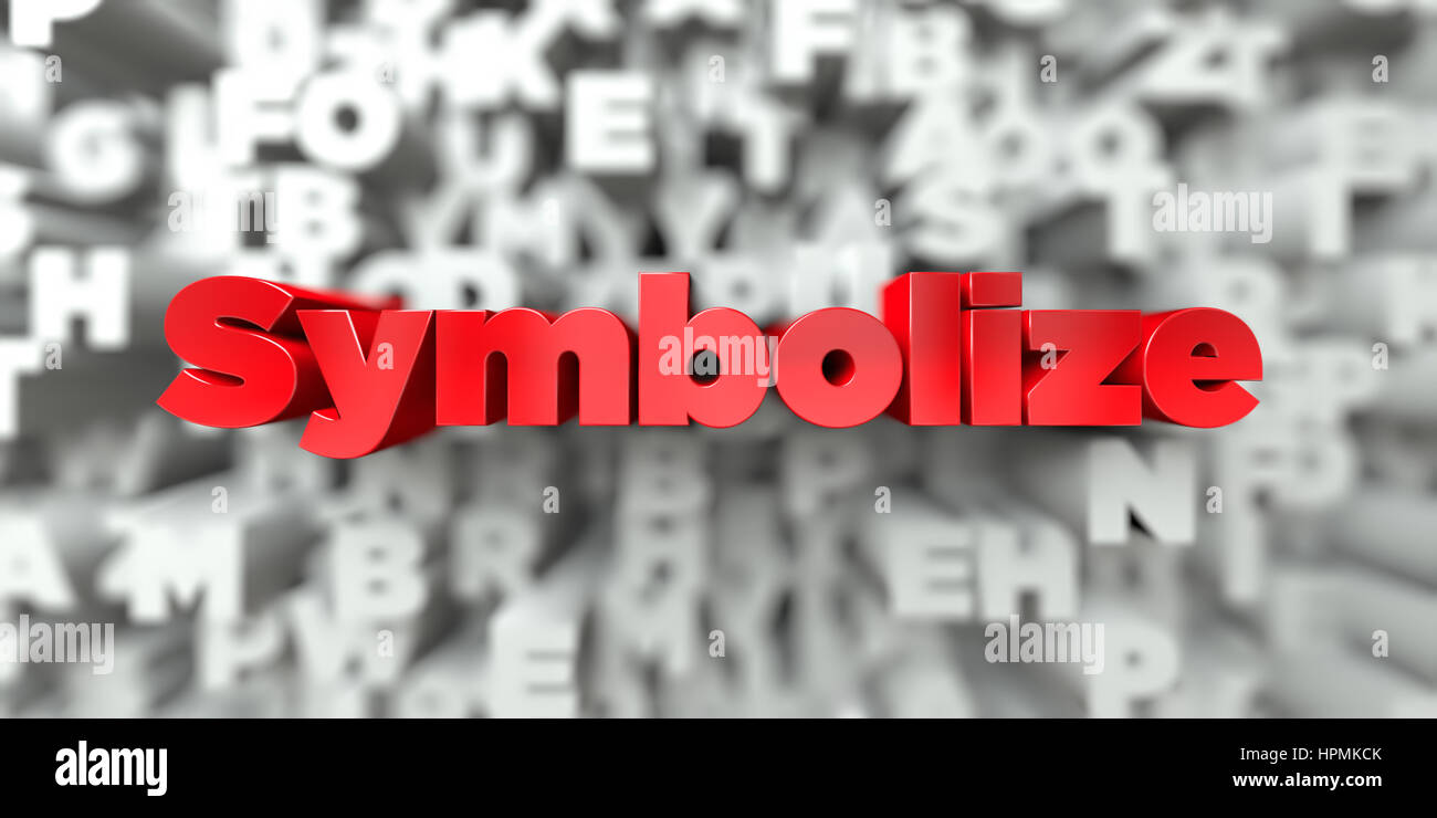 Symbolize - Red text on typography background - 3D rendered royalty ...