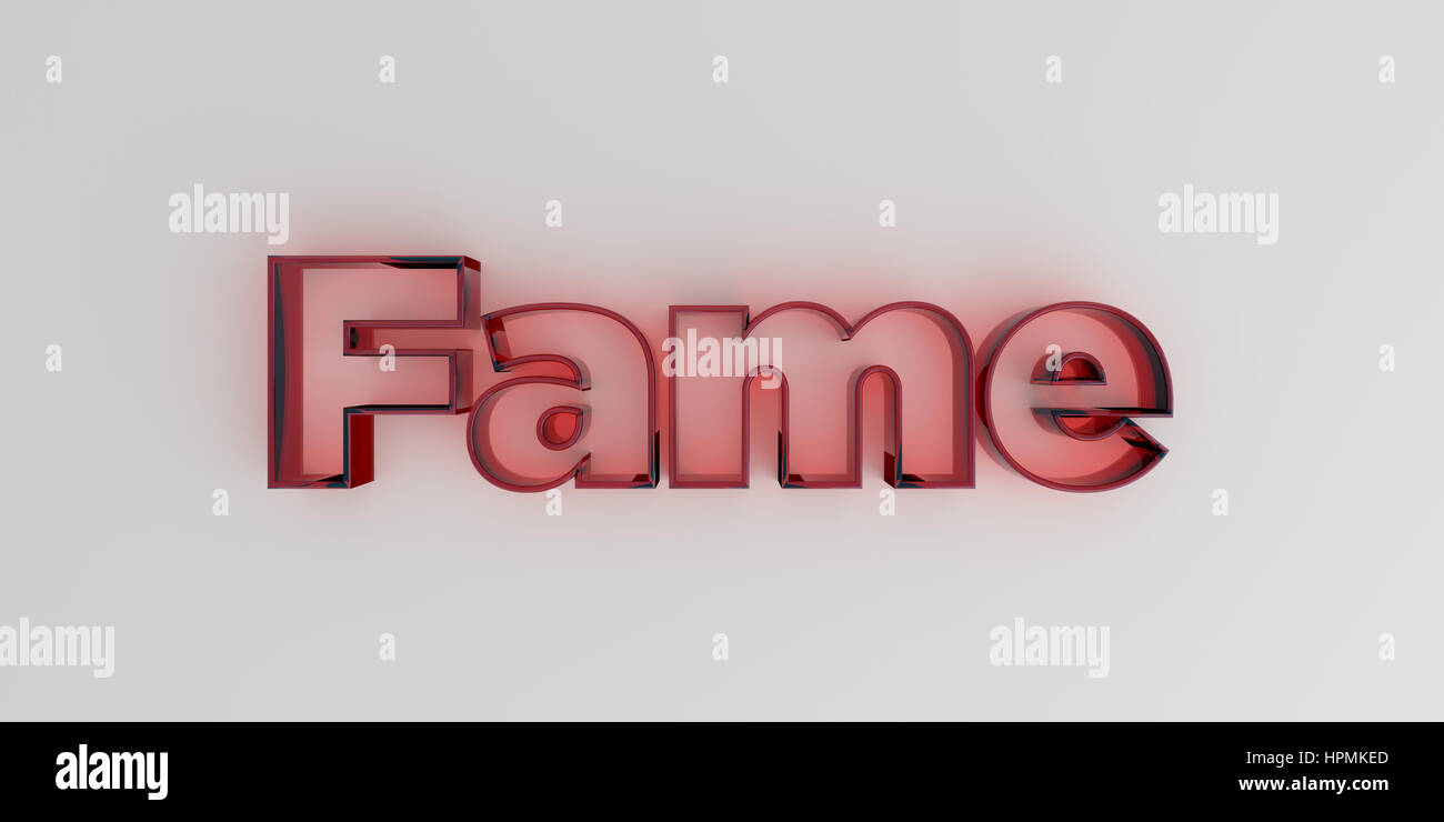 Fame - Red glass text on white background - 3D rendered royalty free ...