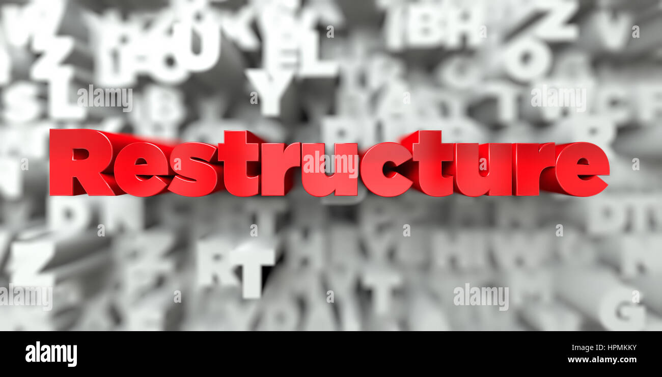 Restructure - Red text on typography background - 3D rendered royalty ...