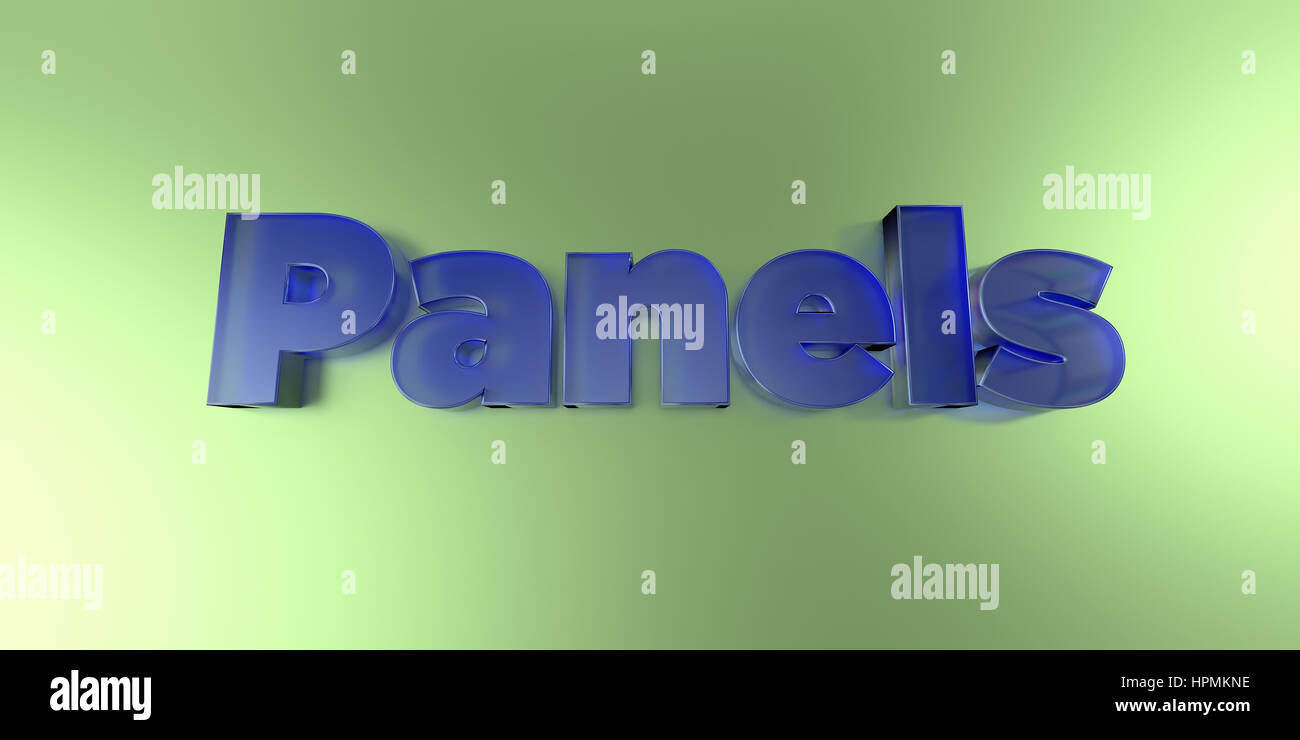 Panels - colorful glass text on vibrant background - 3D rendered ...