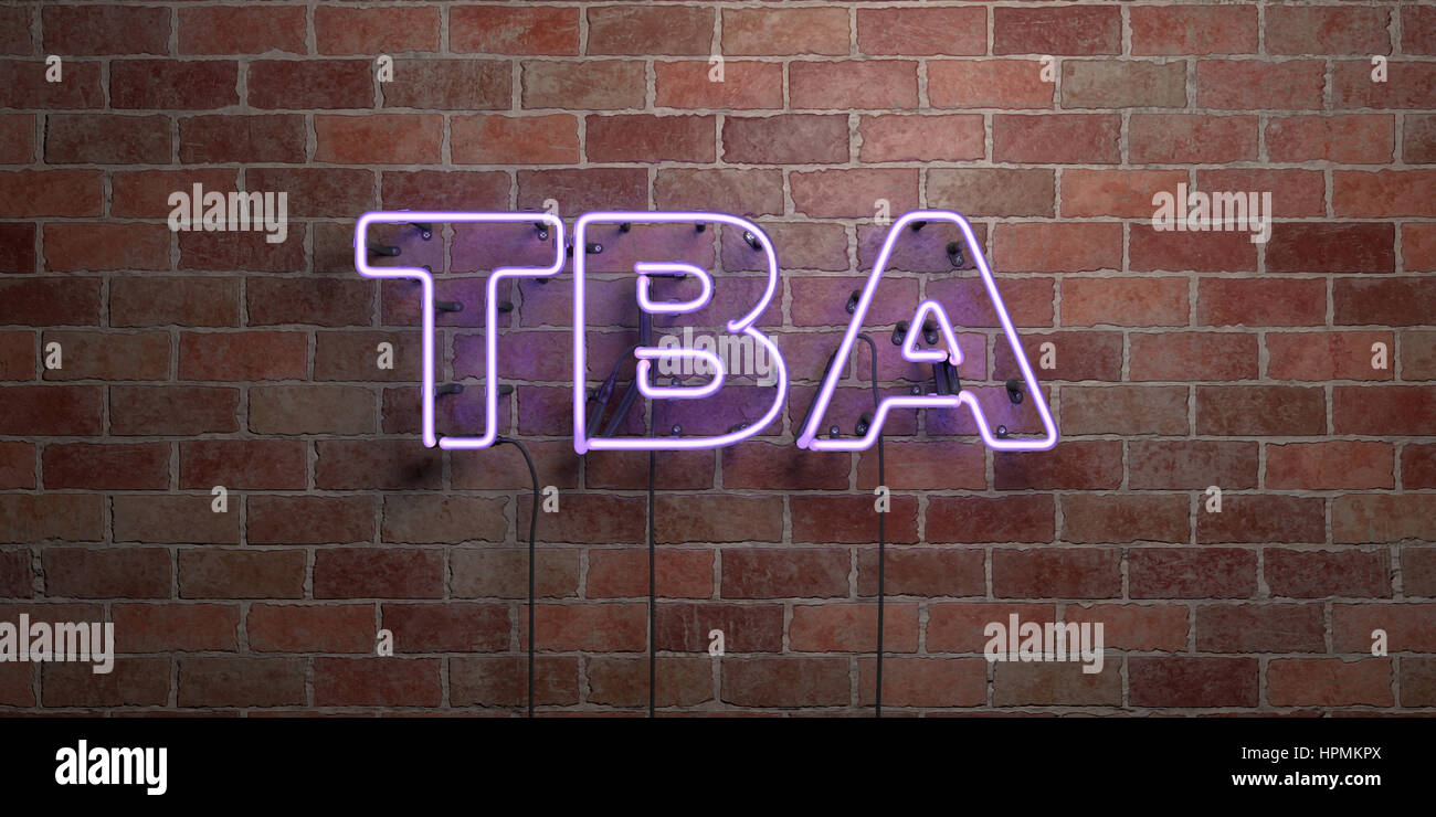 TBA - fluorescent Neon tube Sign on brickwork - Front view - 3D ...