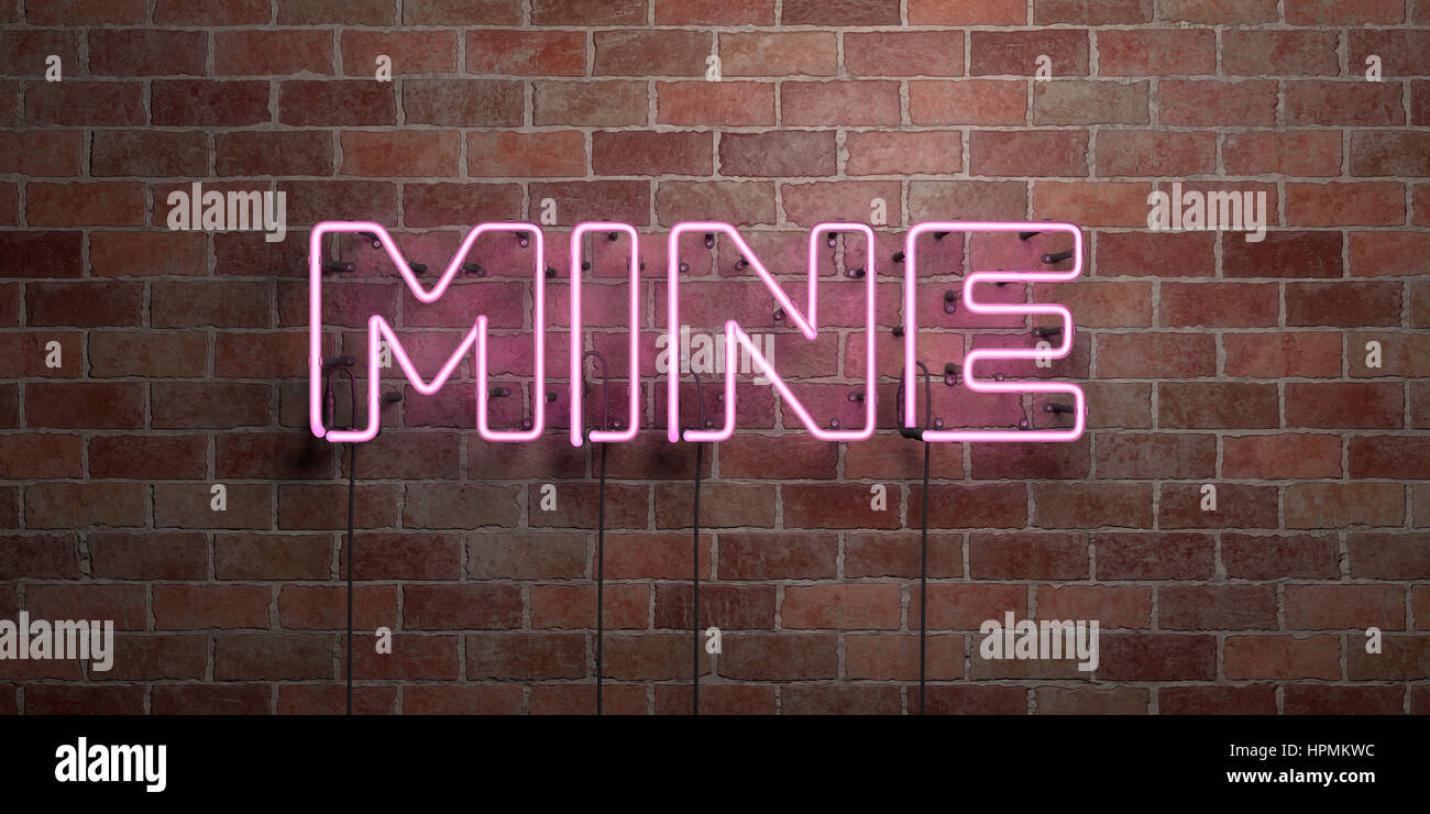 MINE - fluorescent Neon tube Sign on brickwork - Front view - 3D ...