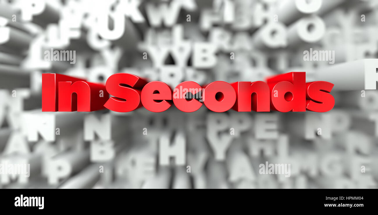 In Seconds - Red text on typography background - 3D rendered royalty ...