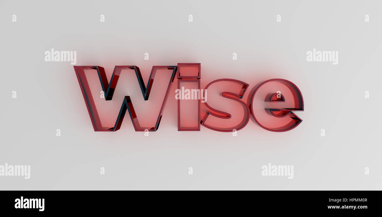 Wise - Red glass text on white background - 3D rendered royalty free ...