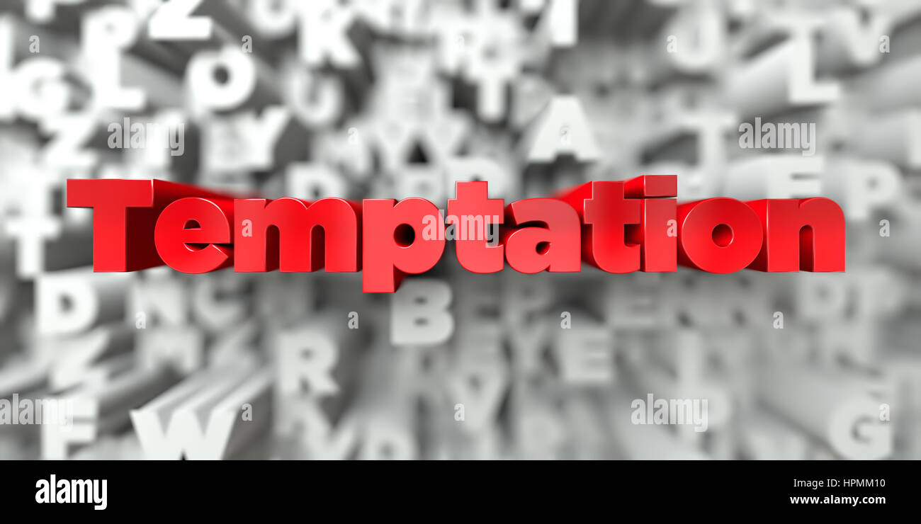 Temptation - Red text on typography background - 3D rendered royalty ...