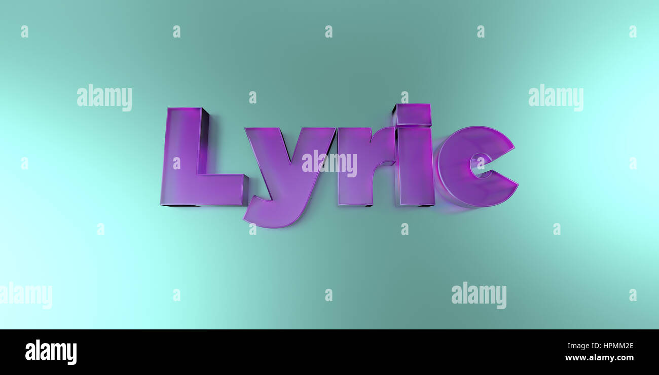 Lyric - colorful glass text on vibrant background - 3D rendered royalty ...