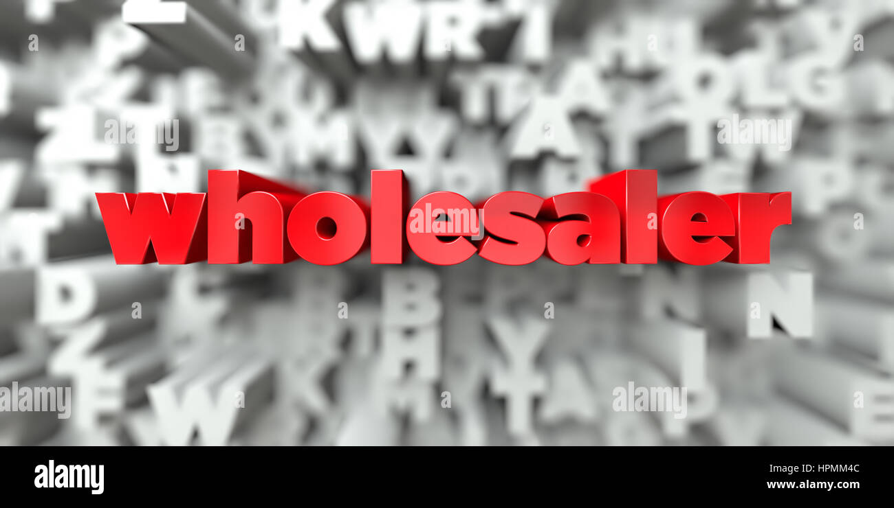 wholesaler - Red text on typography background - 3D rendered royalty ...