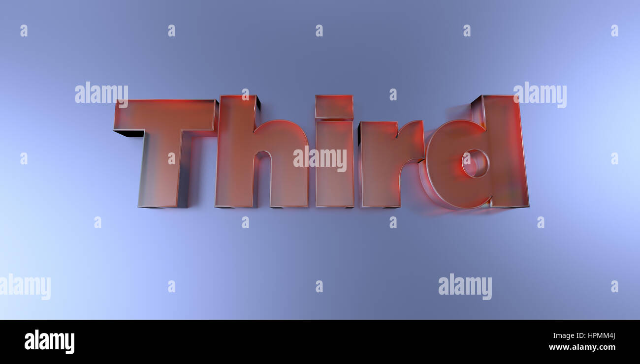 Third - colorful glass text on vibrant background - 3D rendered royalty ...