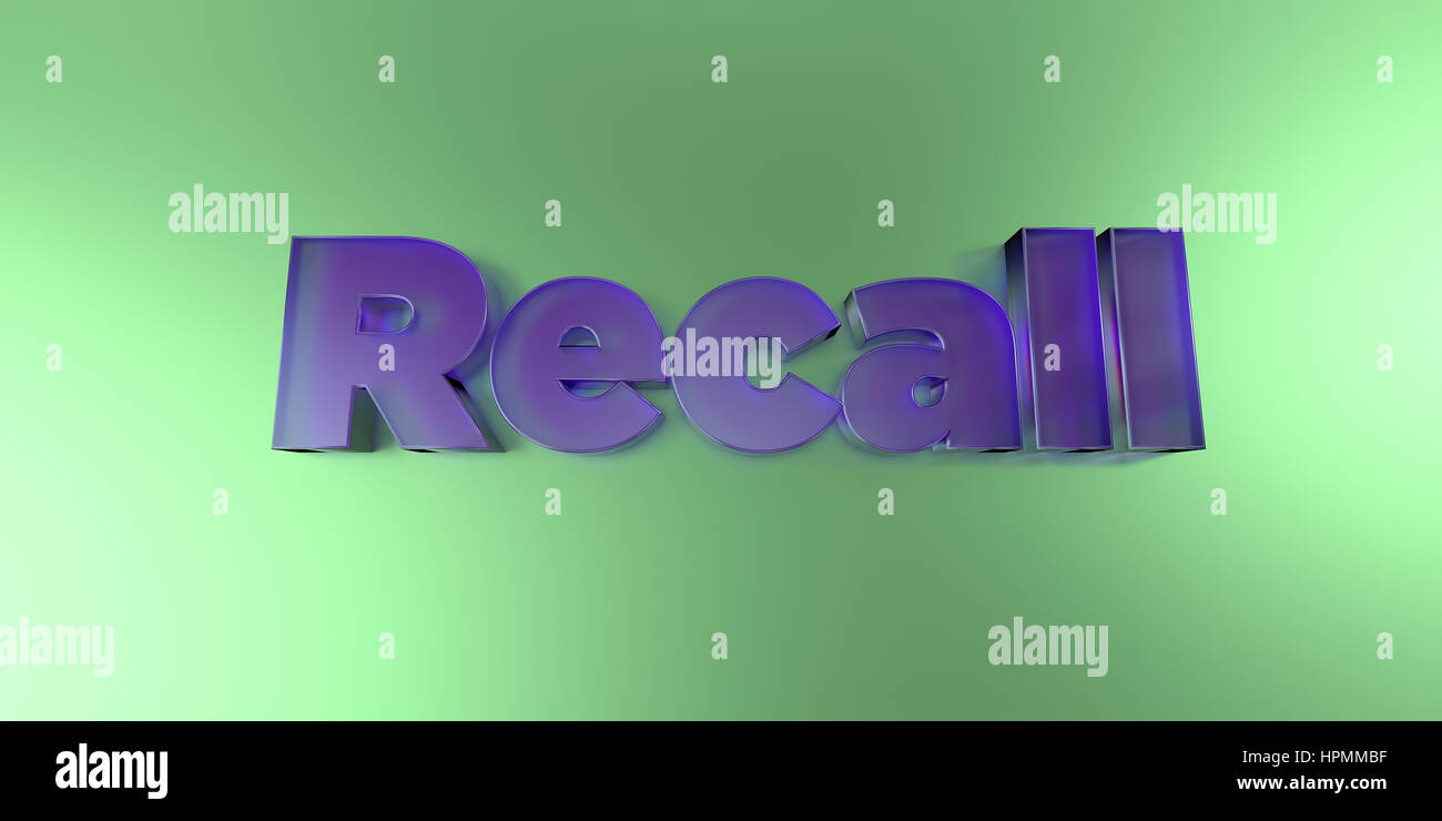 Recall - colorful glass text on vibrant background - 3D rendered ...
