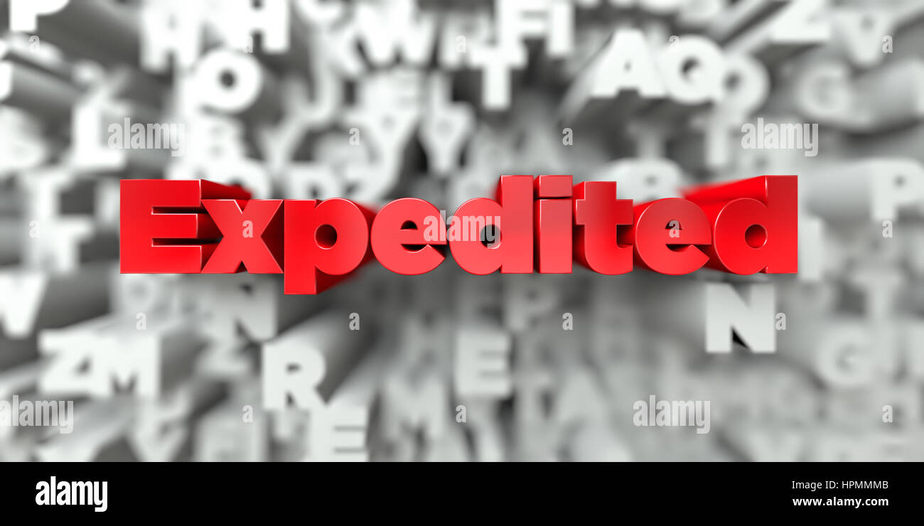 Expedited - Red text on typography background - 3D rendered royalty ...