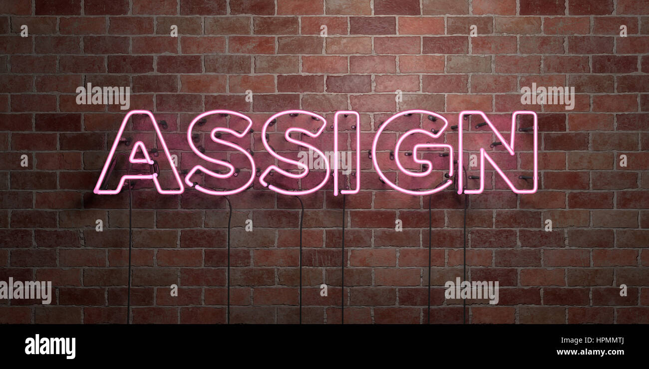 ASSIGN - fluorescent Neon tube Sign on brickwork - Front view - 3D ...