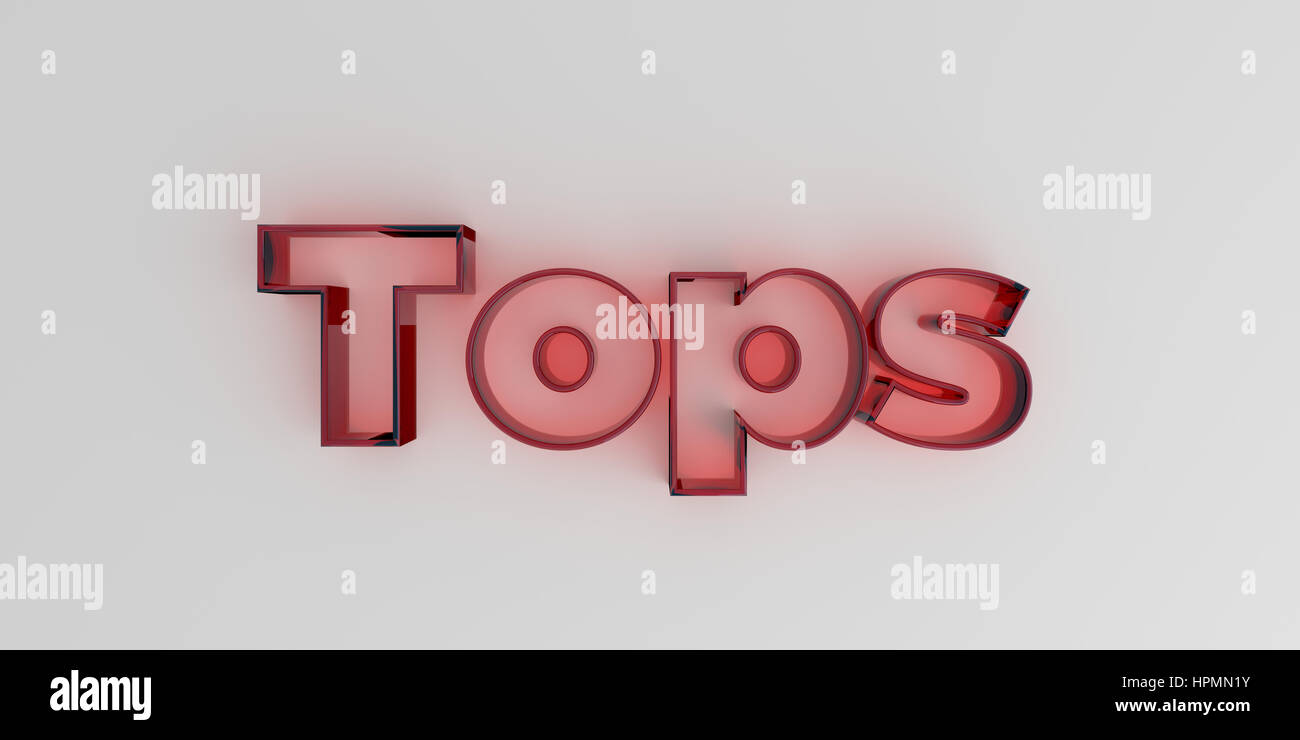 Tops - Red glass text on white background - 3D rendered royalty free ...