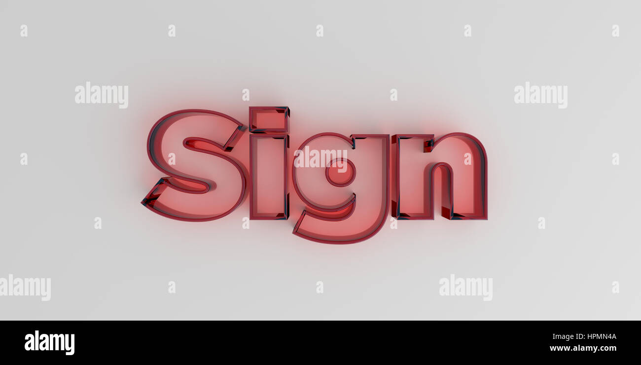 Sign - Red glass text on white background - 3D rendered royalty free ...