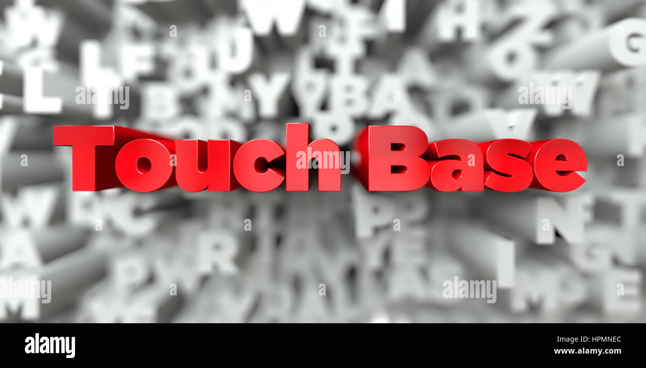 Touch Base - Red text on typography background - 3D rendered royalty ...