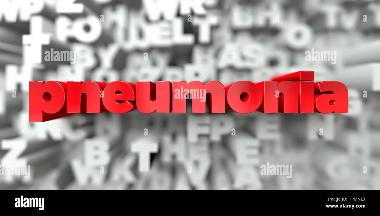 pneumonia - Red text on typography background - 3D rendered royalty ...