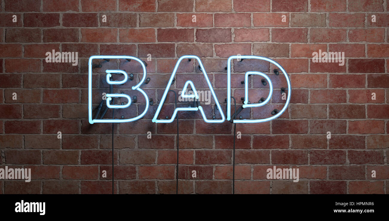BAD - fluorescent Neon tube Sign on brickwork - Front view - 3D ...