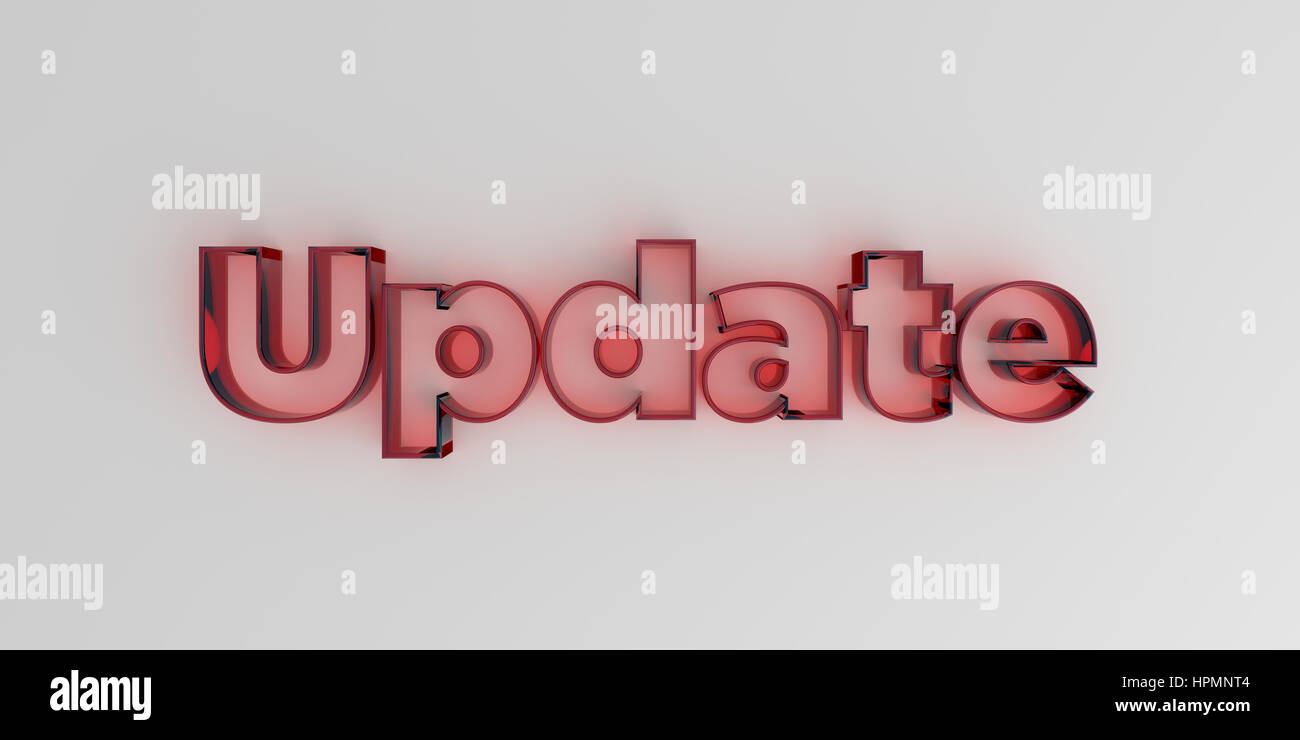 Update - Red glass text on white background - 3D rendered royalty free ...