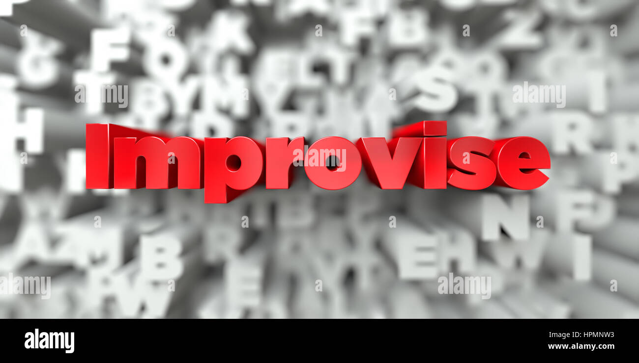 Improvise - Red text on typography background - 3D rendered royalty ...