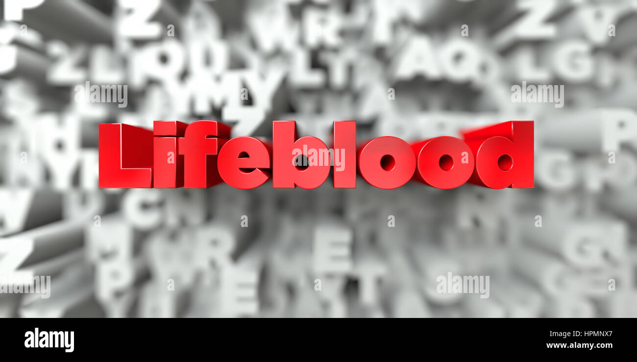 Lifeblood - Red text on typography background - 3D rendered royalty ...