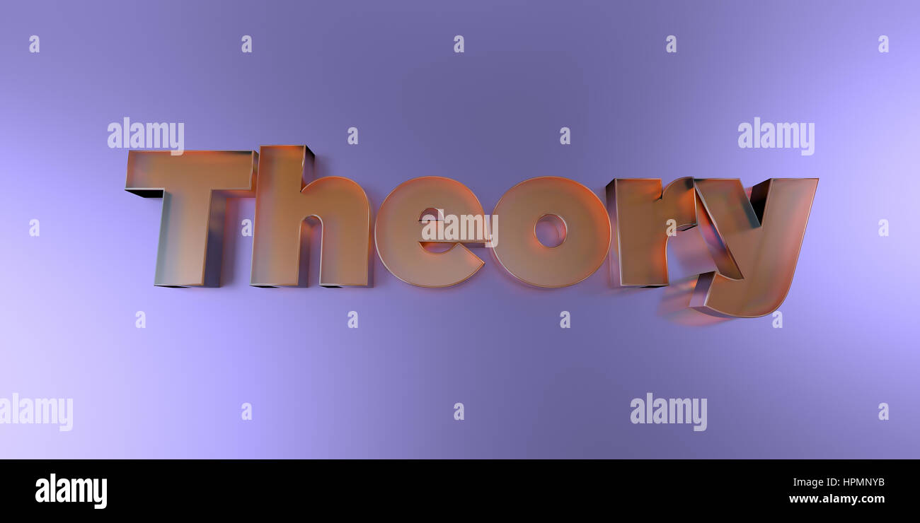 Theory - colorful glass text on vibrant background - 3D rendered ...