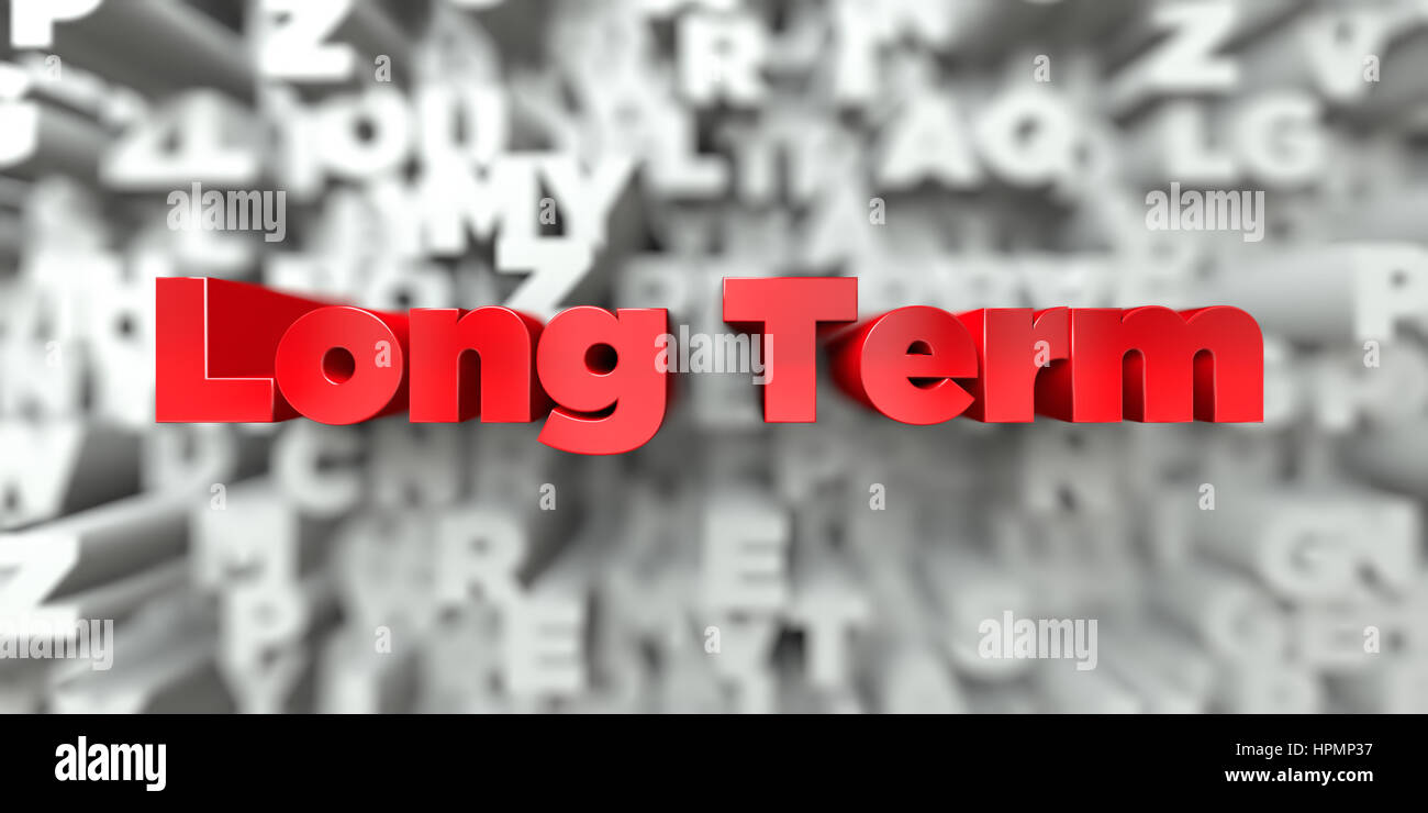 Long Term - Red text on typography background - 3D rendered royalty ...