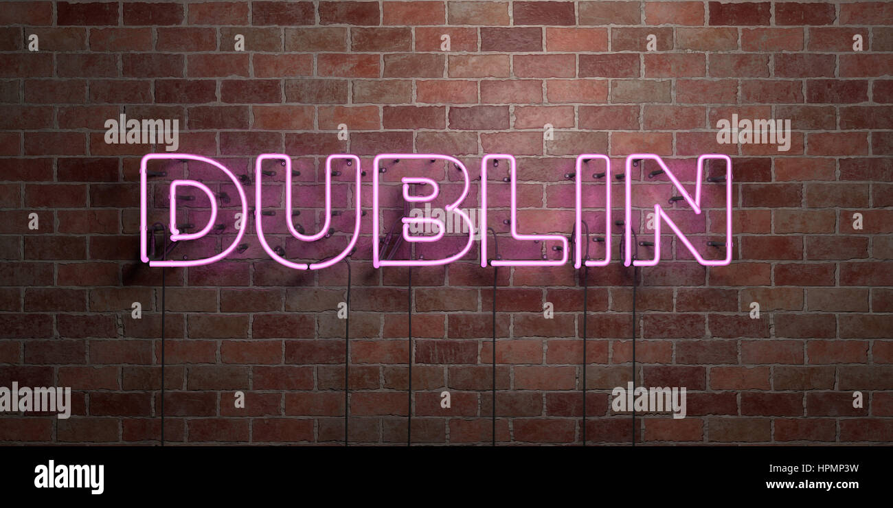 DUBLIN - fluorescent Neon tube Sign on brickwork - Front view - 3D ...