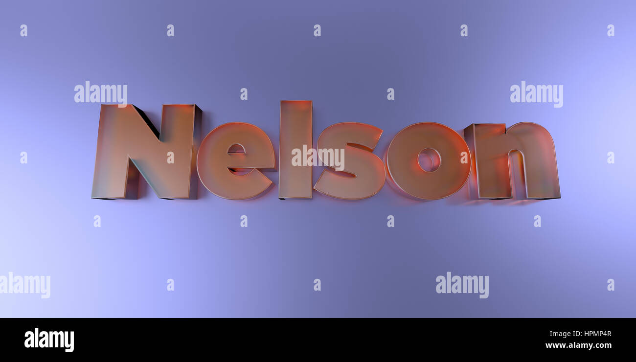 Nelson - colorful glass text on vibrant background - 3D rendered ...