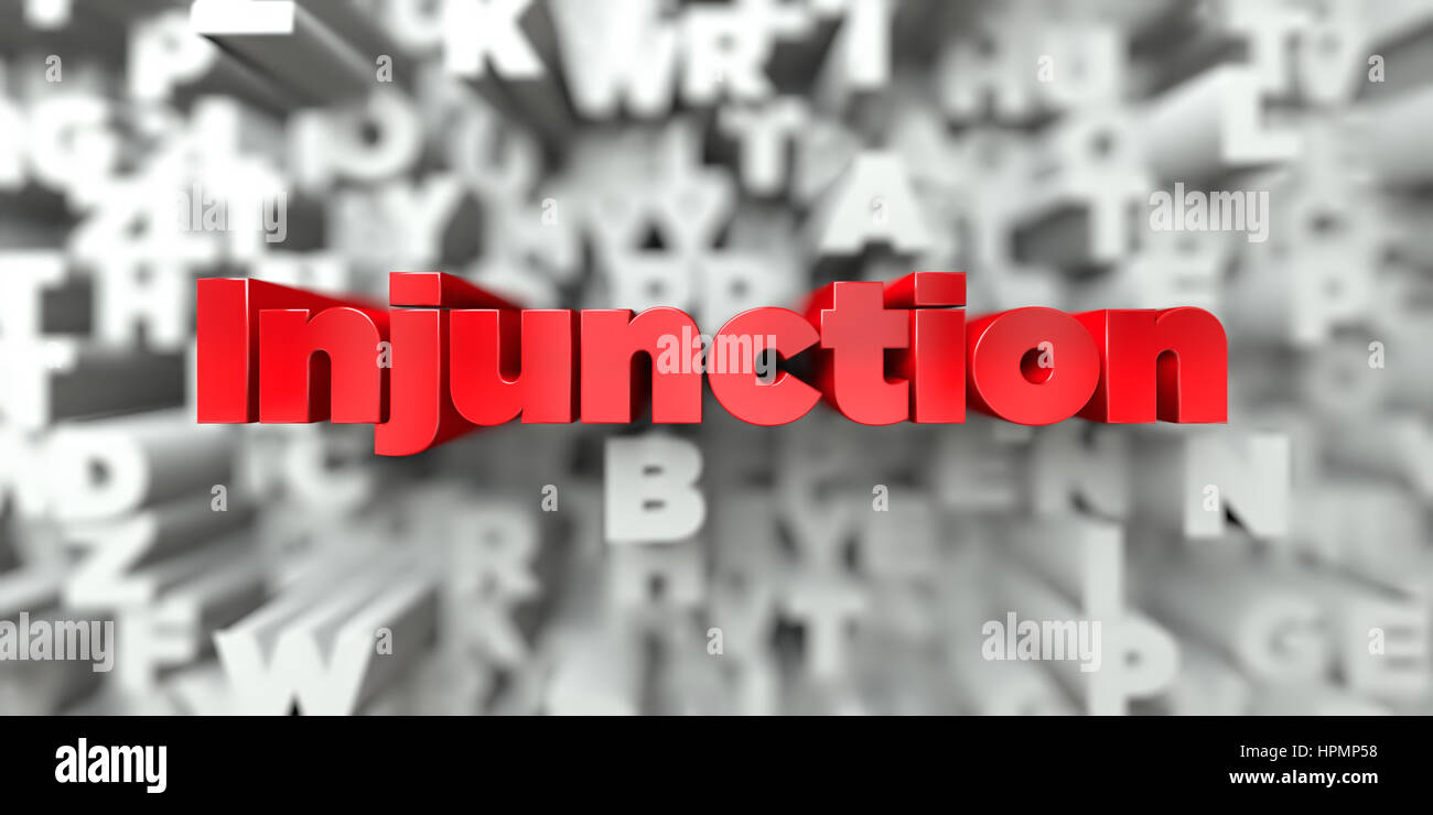 Injunction - Red text on typography background - 3D rendered royalty ...