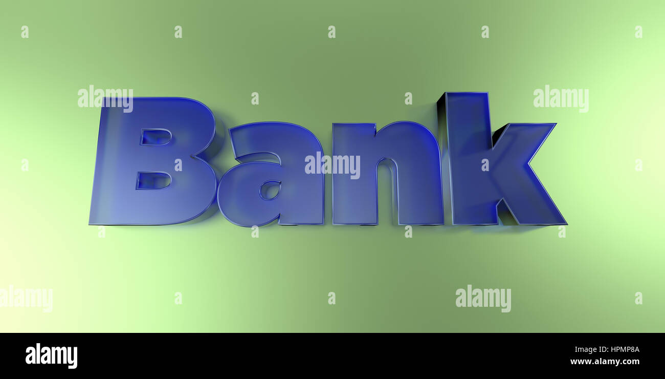 Bank - colorful glass text on vibrant background - 3D rendered royalty ...