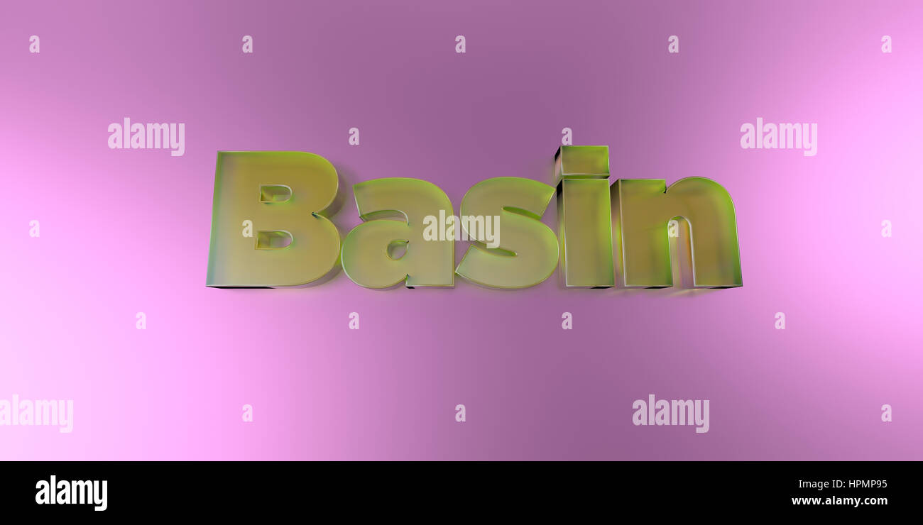 Basin - colorful glass text on vibrant background - 3D rendered royalty ...