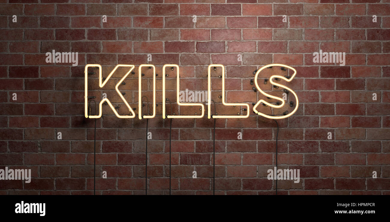 KILLS - fluorescent Neon tube Sign on brickwork - Front view - 3D ...