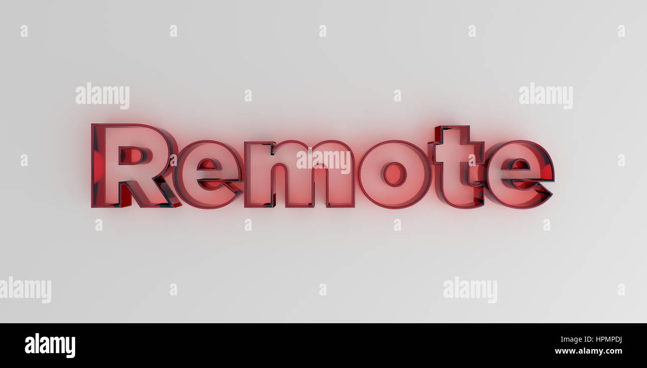 Remote - Red glass text on white background - 3D rendered royalty free ...
