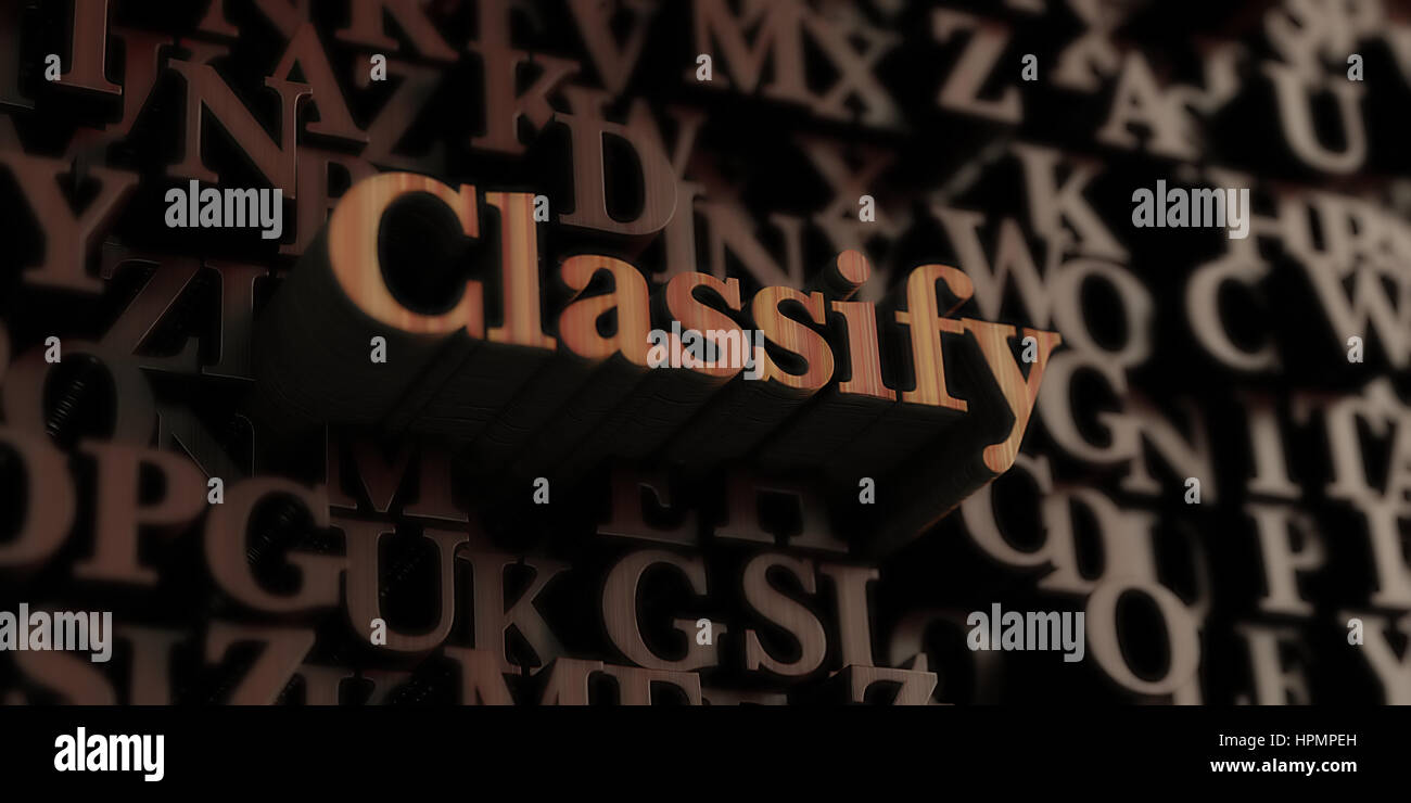 Classify - Wooden 3D rendered letters/message. Can be used for an ...