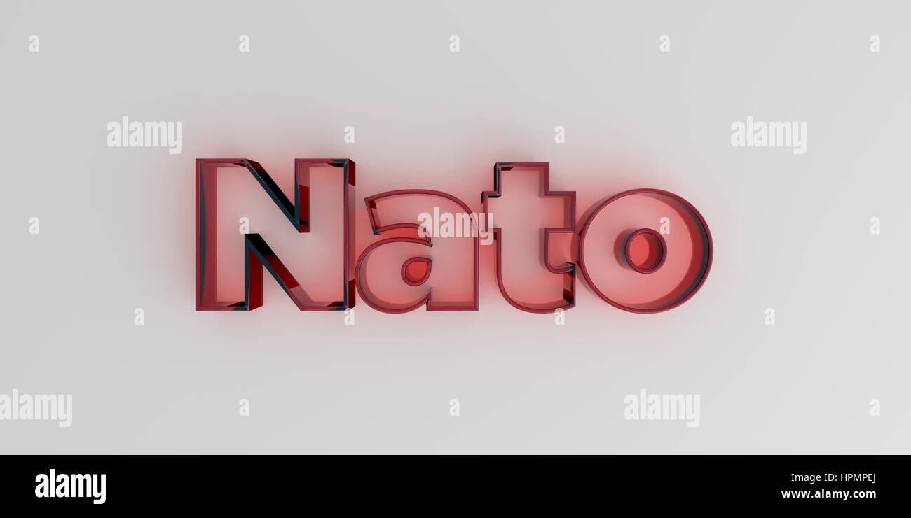 Nato - Red glass text on white background - 3D rendered royalty free ...
