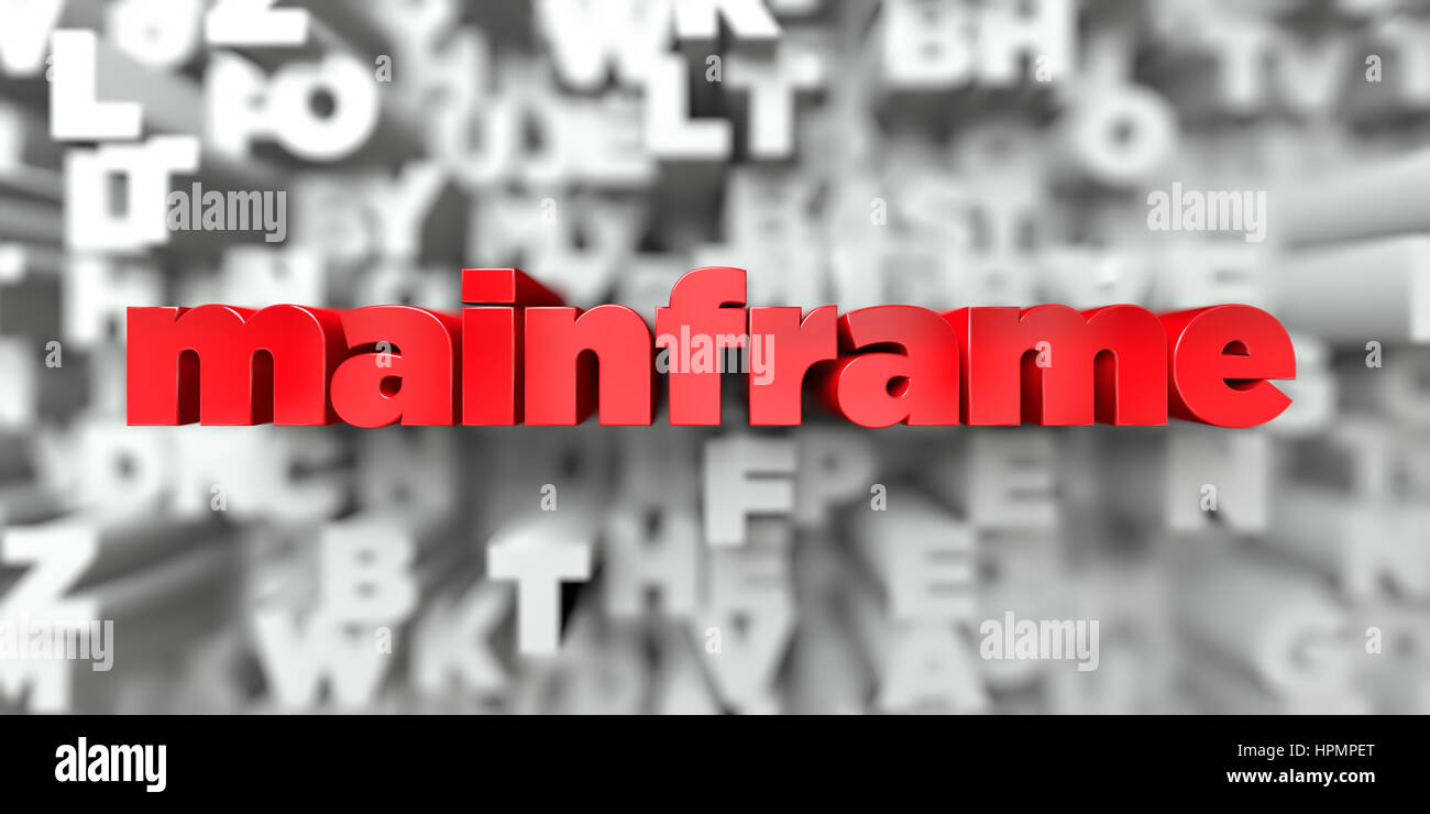 mainframe - Red text on typography background - 3D rendered royalty ...
