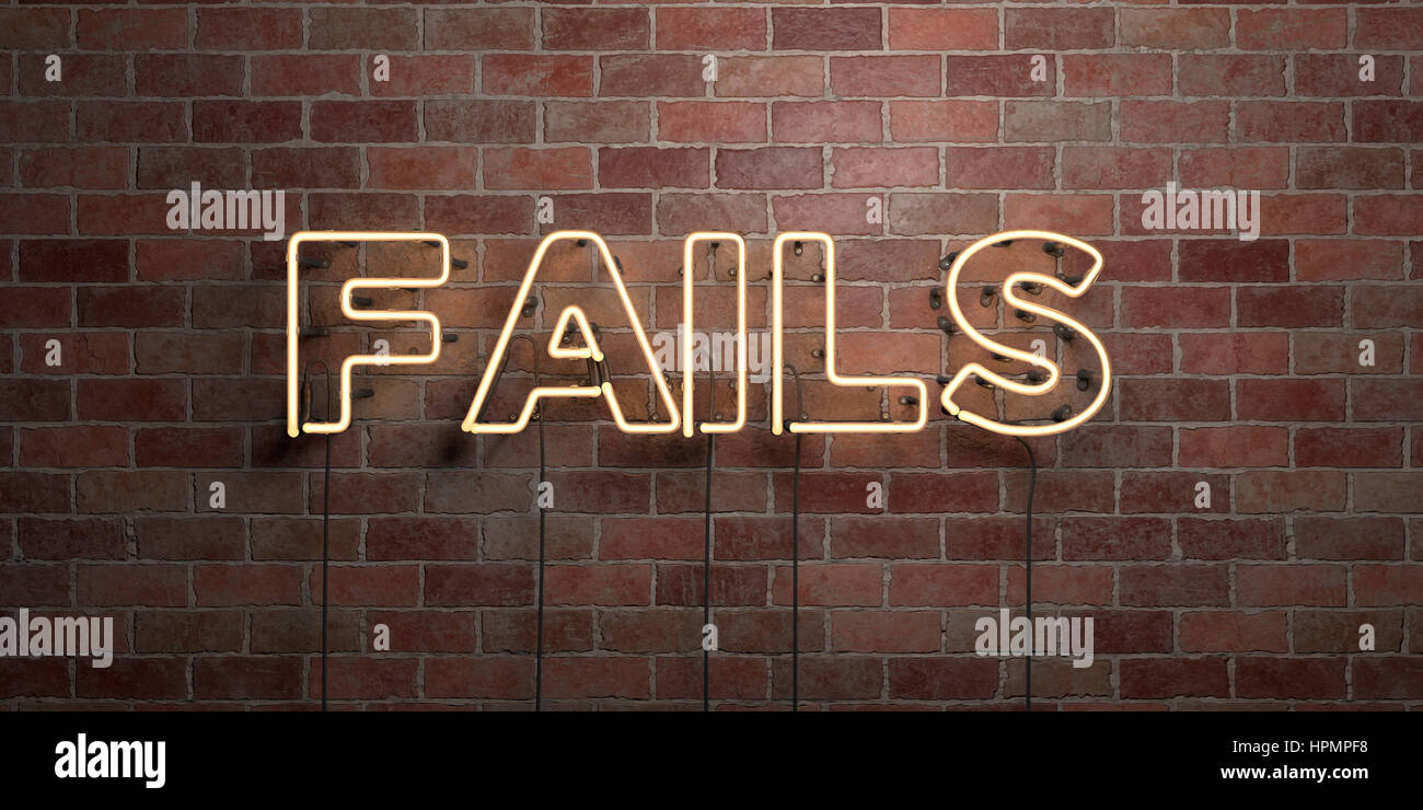 FAILS - fluorescent Neon tube Sign on brickwork - Front view - 3D ...