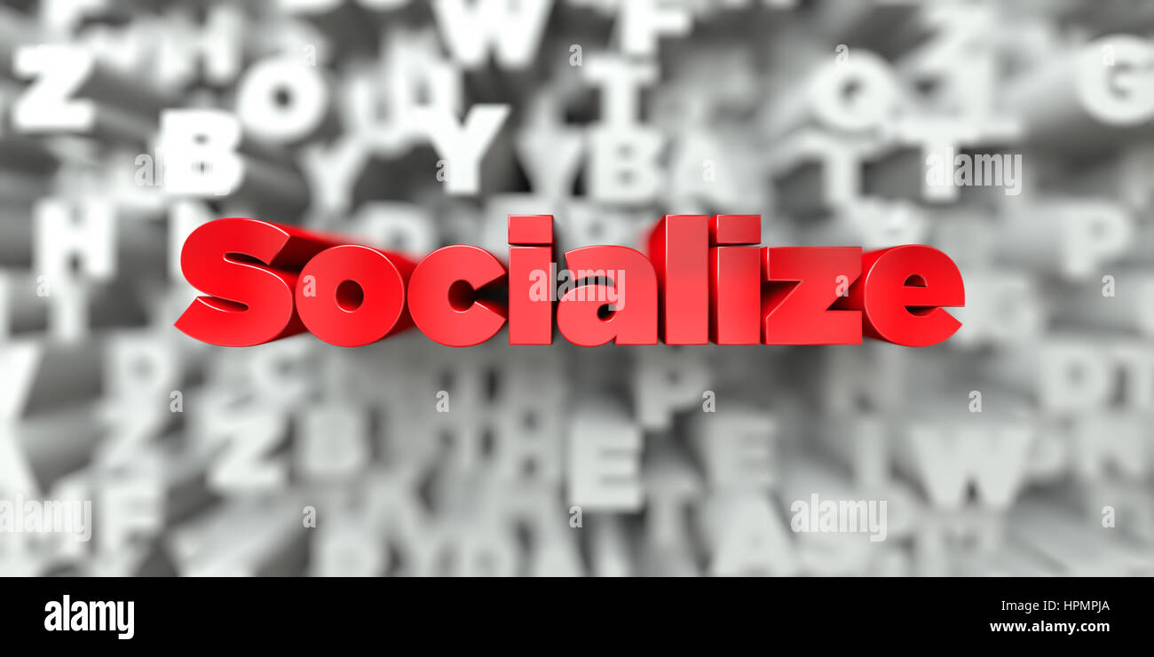 Socialize - Red text on typography background - 3D rendered royalty ...