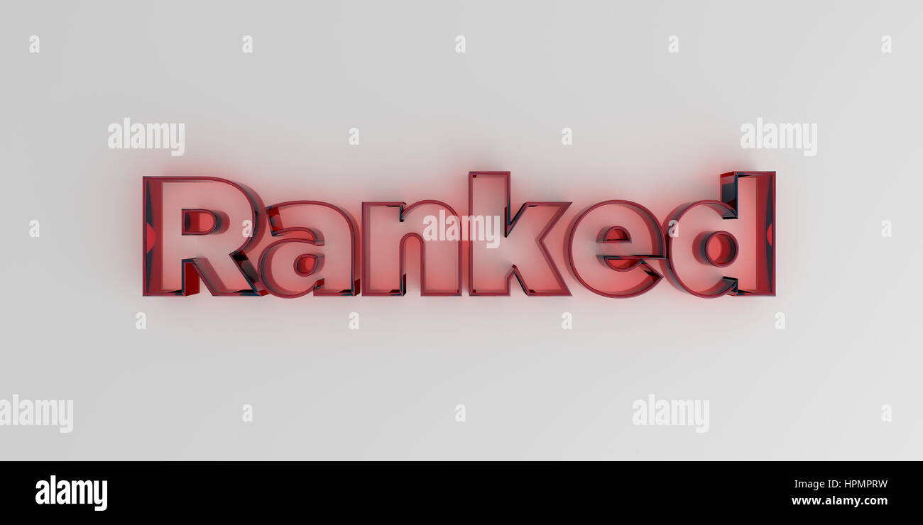 Ranked - Red glass text on white background - 3D rendered royalty free ...