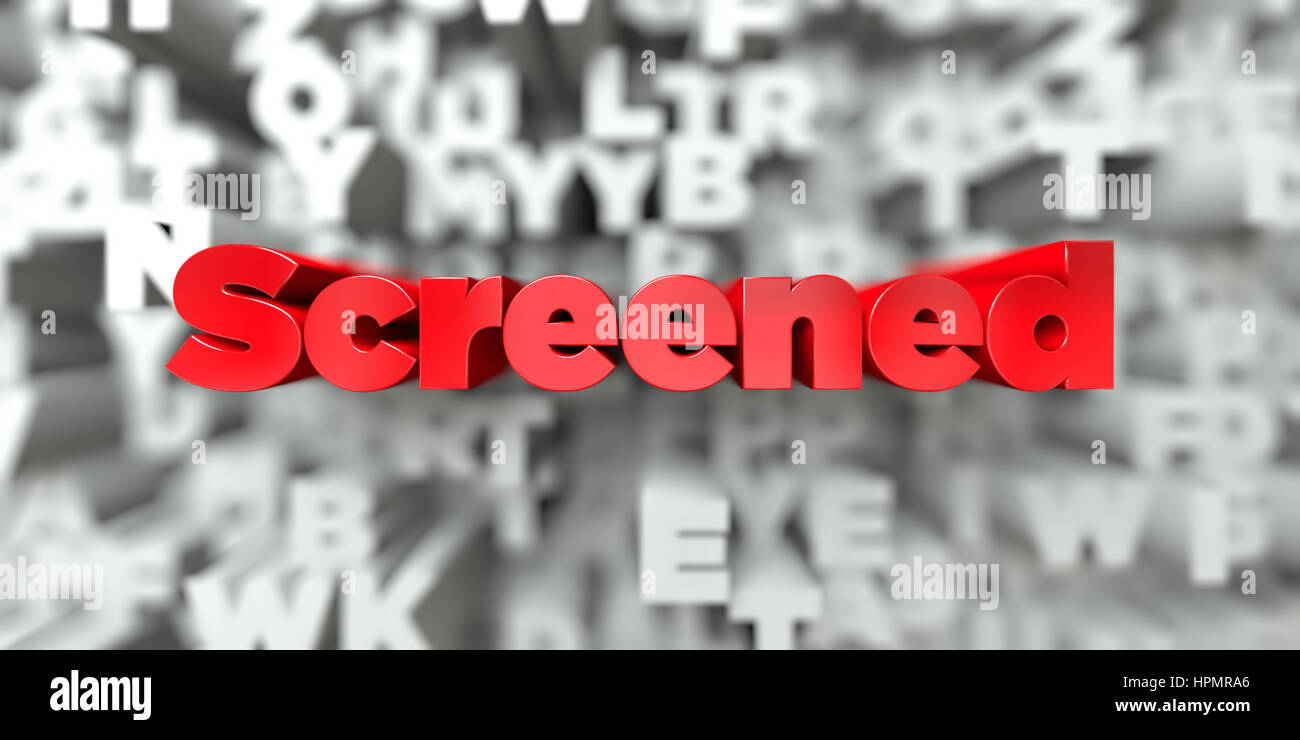 Screened - Red text on typography background - 3D rendered royalty free ...