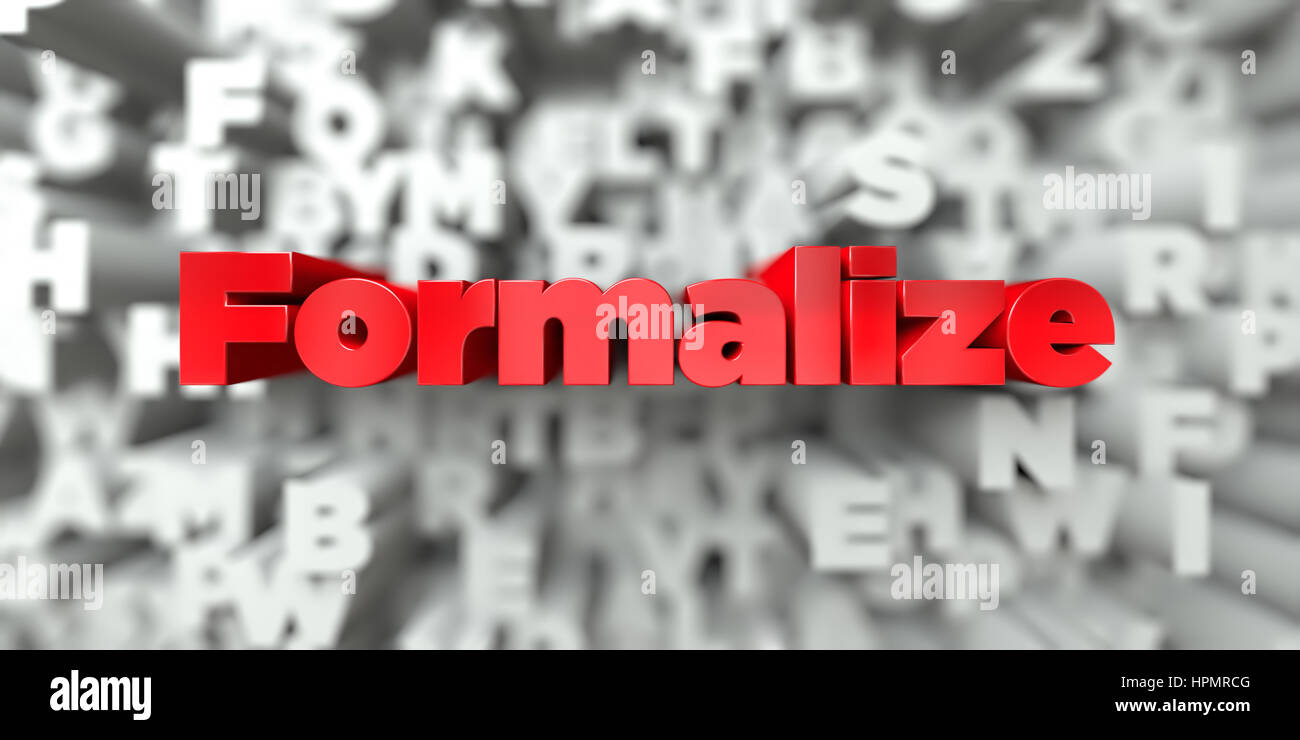 Formalize - Red text on typography background - 3D rendered royalty ...