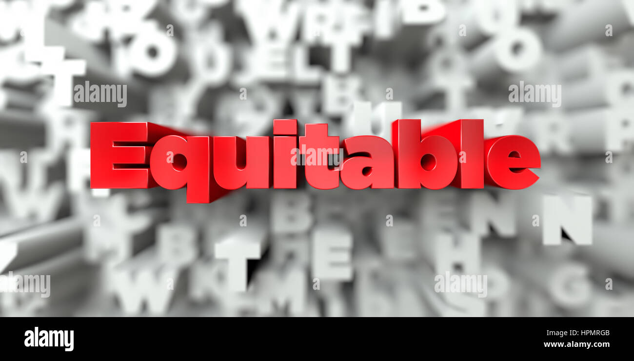 Equitable - Red text on typography background - 3D rendered royalty ...